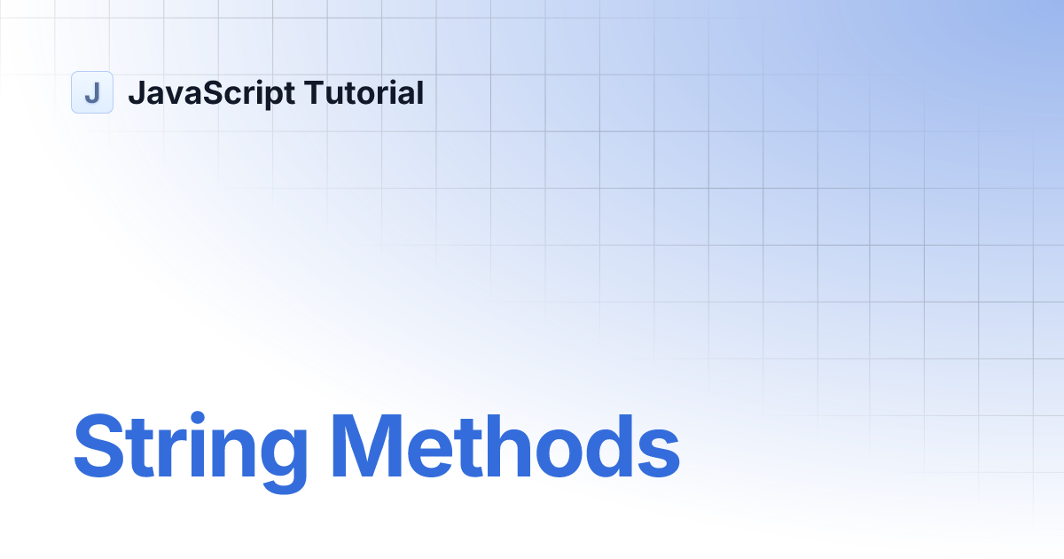 String Methods | JavaScript Tutorial